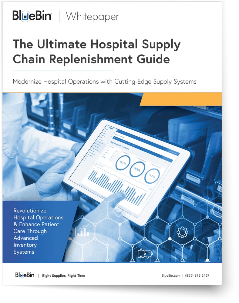 The Ultimate Hospital Supply Chain Replenishment Guide